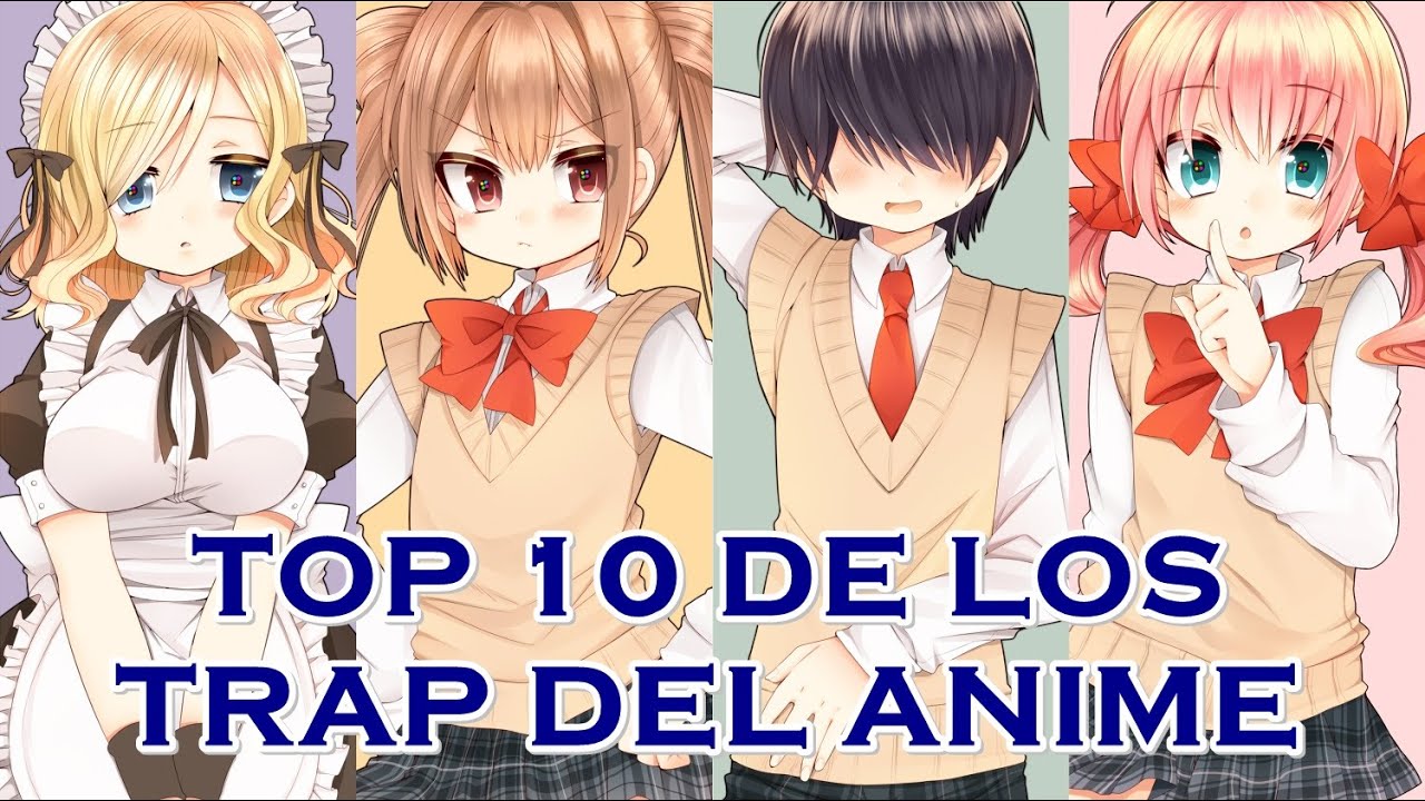Top 10 de los TRAP del Anime - YouTube