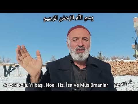 SerSal, Aziz Nikola, Noel, Hz İsa Ve Müslümanlar 
