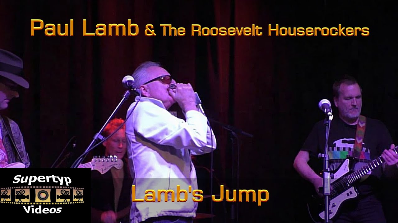 Paul Lamb & The Roosevelt Houserockers - Lamb's Jump - YouTube