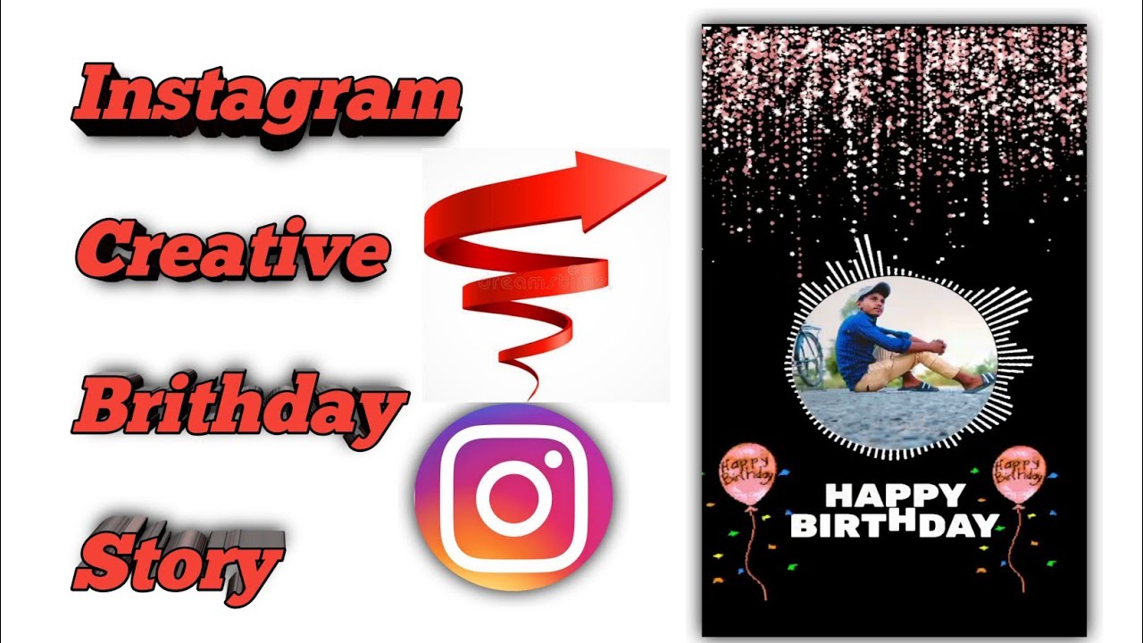 Instagram Creative Birthday Story Ideas How To Make Creative Birthday Story On Instagram instagram-creative-birthday-story-ideas-how-to-make-creative-birthday-story-on-instagram