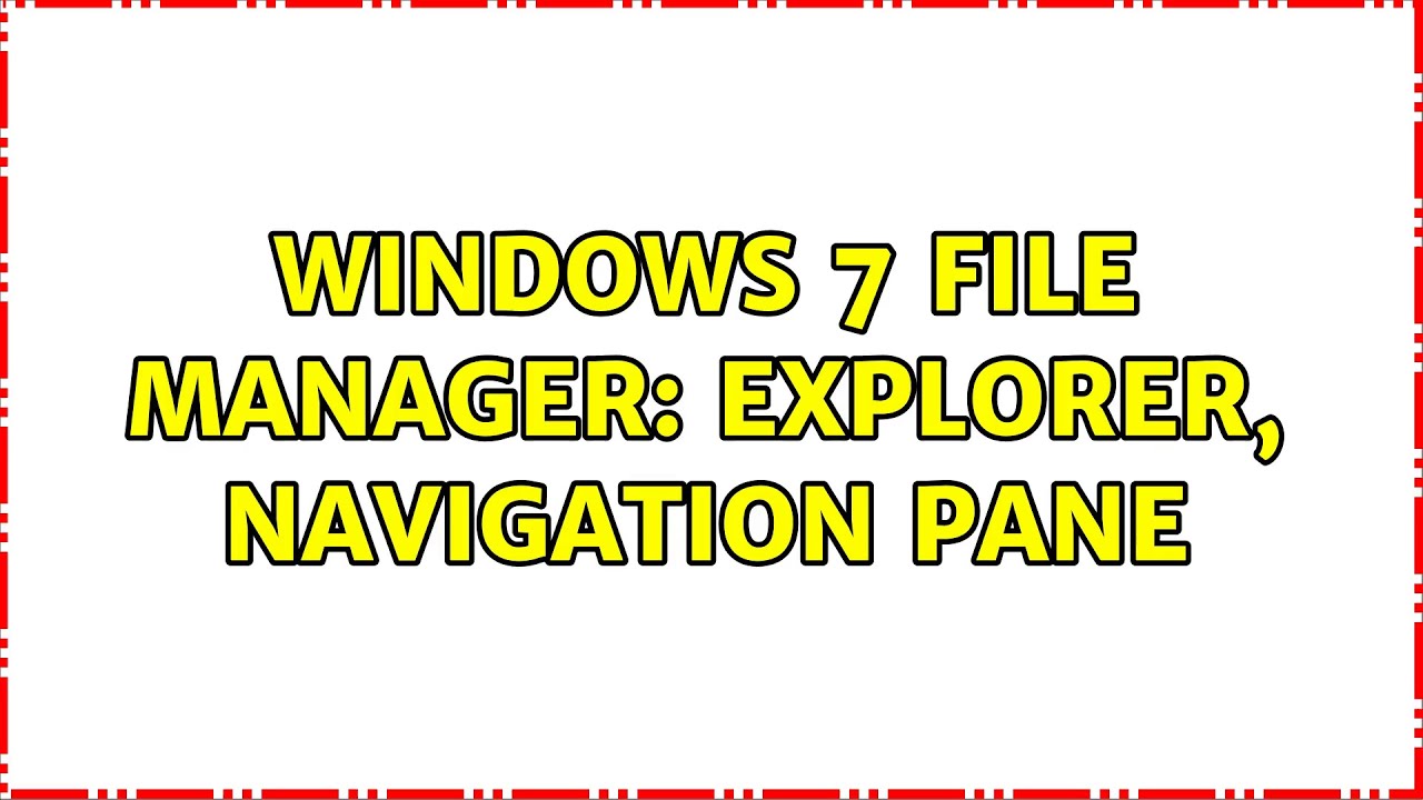 Windows 7 File Manager: Explorer, Navigation Pane - YouTube
