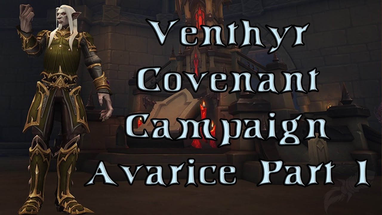 Venthyr Covenant Campaign - Avarice Part 1 | Frost Mage | World of ...