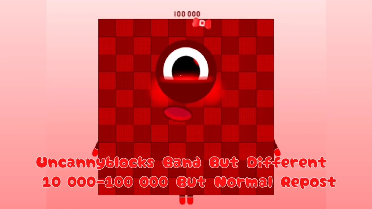 Uncannyblocks Band But Different (10,000-100,000) But Normal Repost ...
