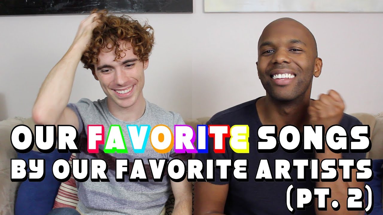 Our Favorite Songs by Our Favorite Artists (Pt. 2) - YouTube