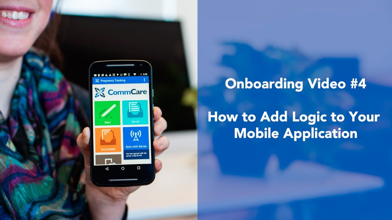 CommCare Onboarding Video #4: How to Add Logic to Your Mobile ...