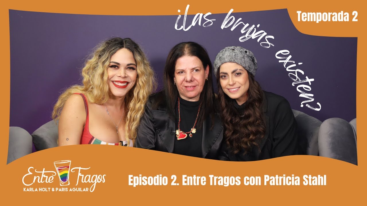 T2 | Epi 2. Entre Tragos con Patricia Stahl - YouTube