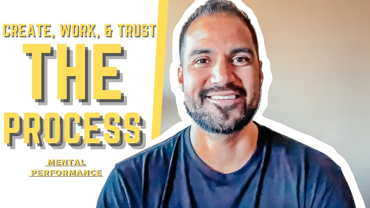 Trust The Process - Mental Performance by Justin Su'a - YouTube