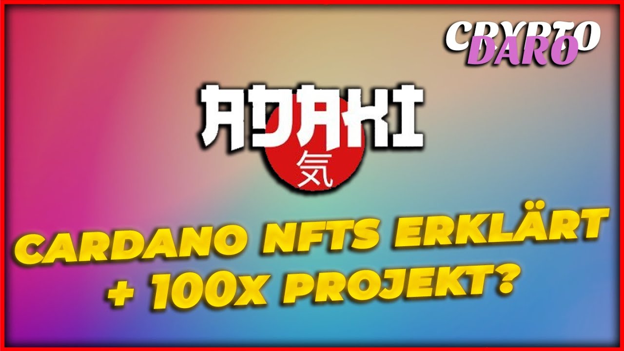Cardano NFT Projekt + Erklärung | ADAKI | Cryptodaro | Deutsch | German ...