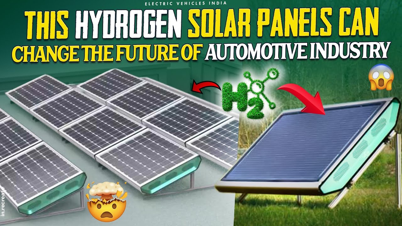 This Hydrogen Solar Panels Can Change the Future of Automotive Industry ...