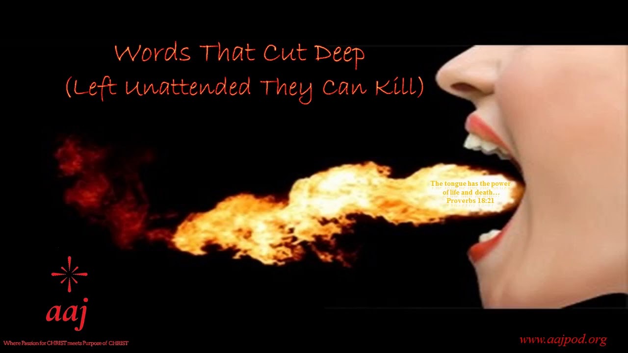 Words That Cut Deep (Left Unattended They Can Kill) Part 1 of 2 - YouTube