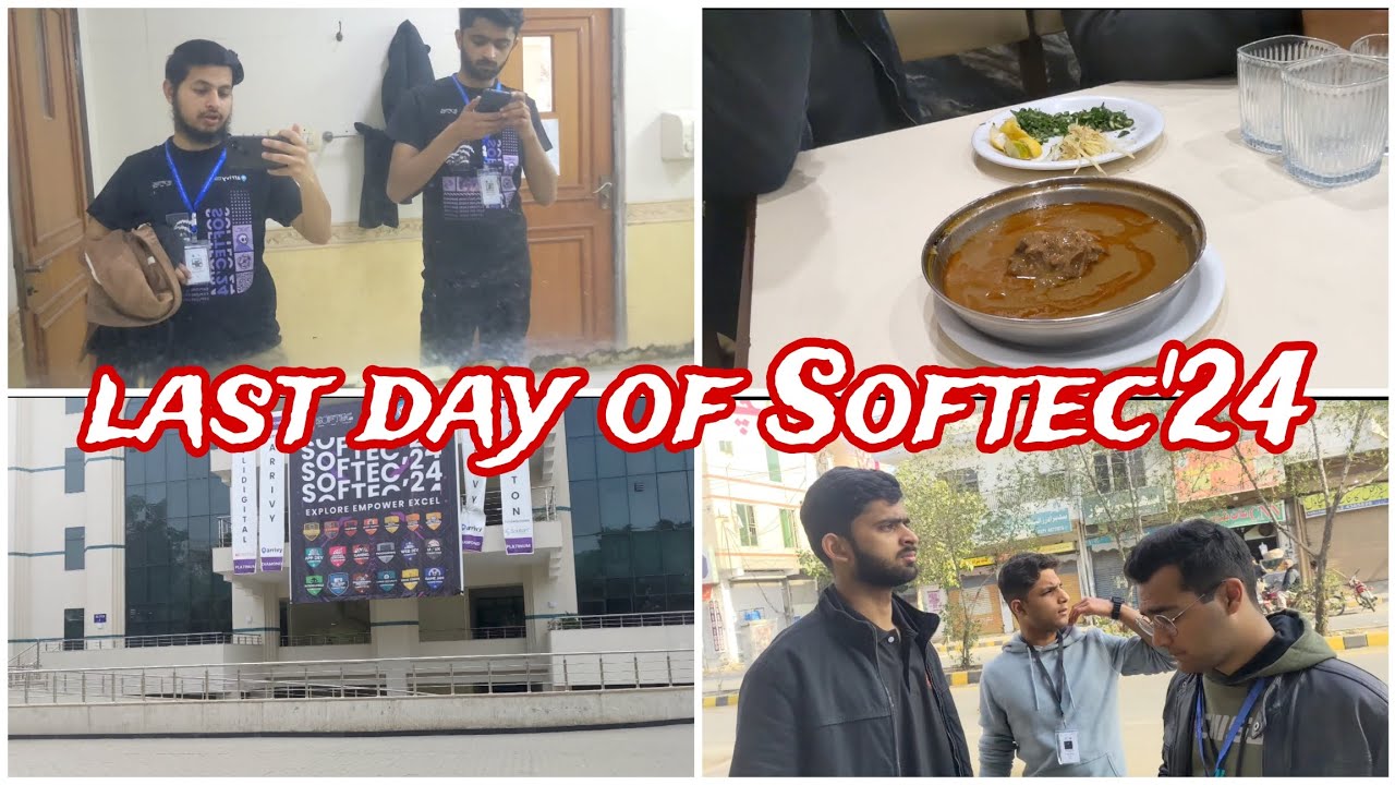 Last day of Softec'24 | Muhammadi Nihari Lahore - YouTube