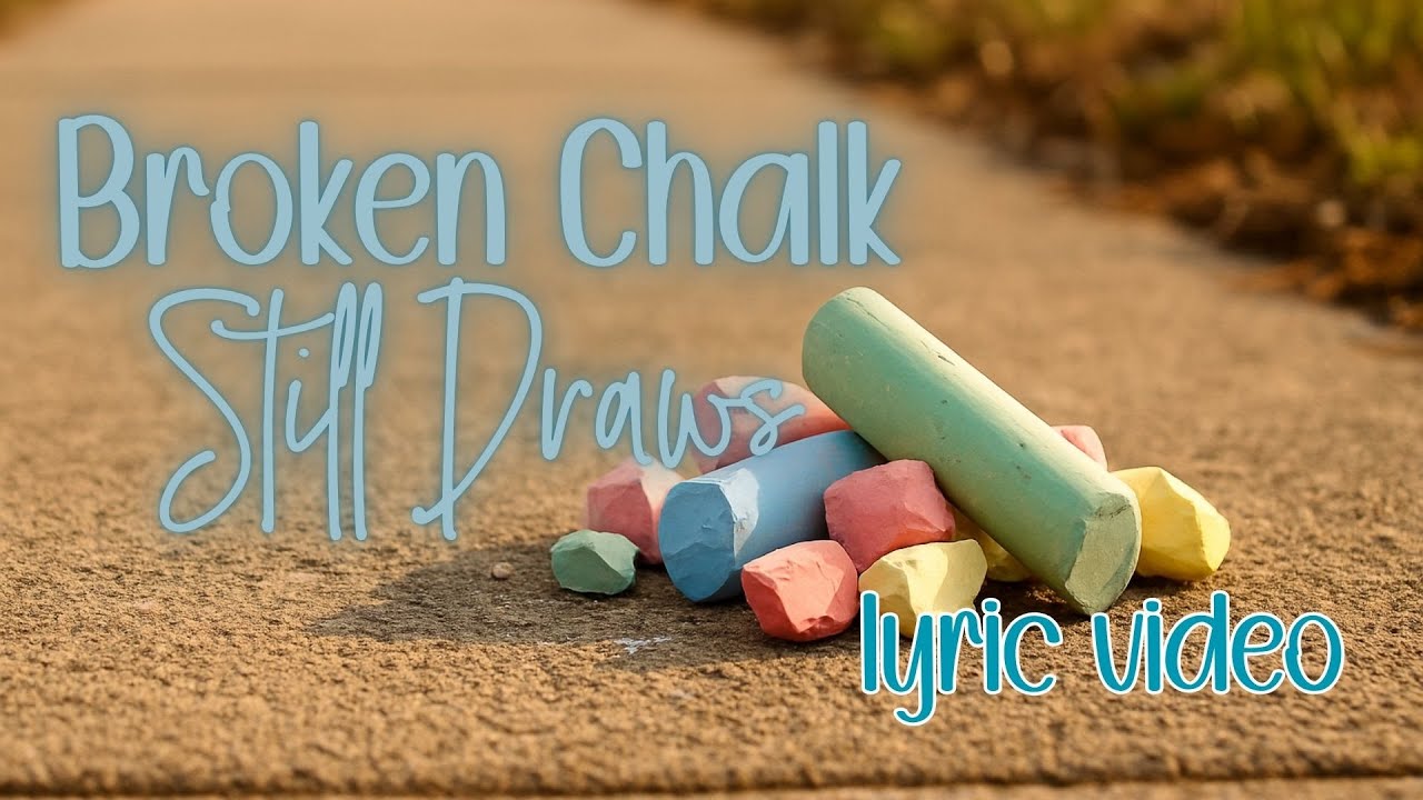 Broken Chalk Still Draws | Lyric Video Country Gospel Song of Grace ...