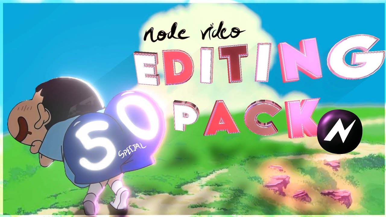 Node video AMV editing pack - 50 Subs special 🤍 - YouTube