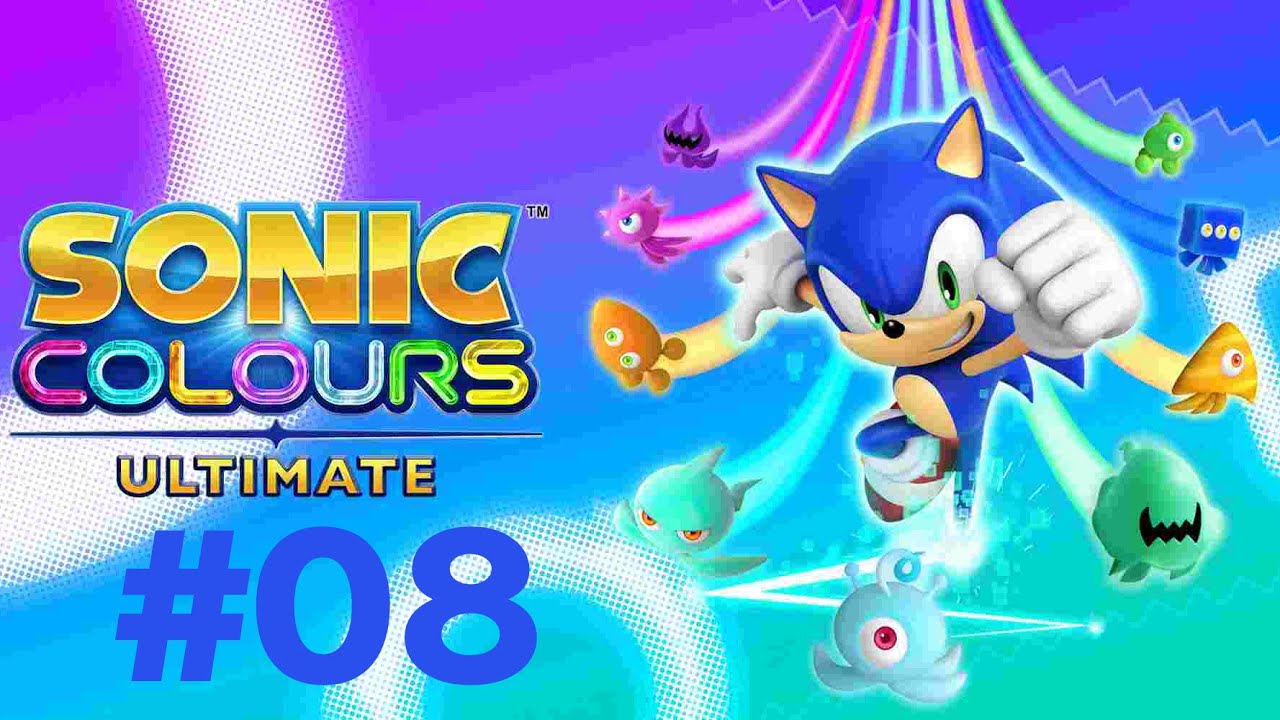[LP] Sonic Colors: Ultimate - #08 - YouTube