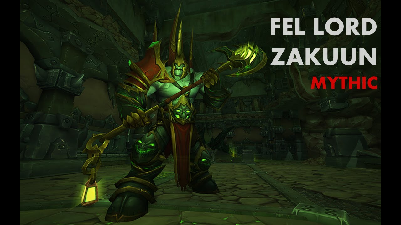 Fel Lord Zakuun Mythic [Hellfire Citadel] PoV: Warlock @ 1440p - YouTube