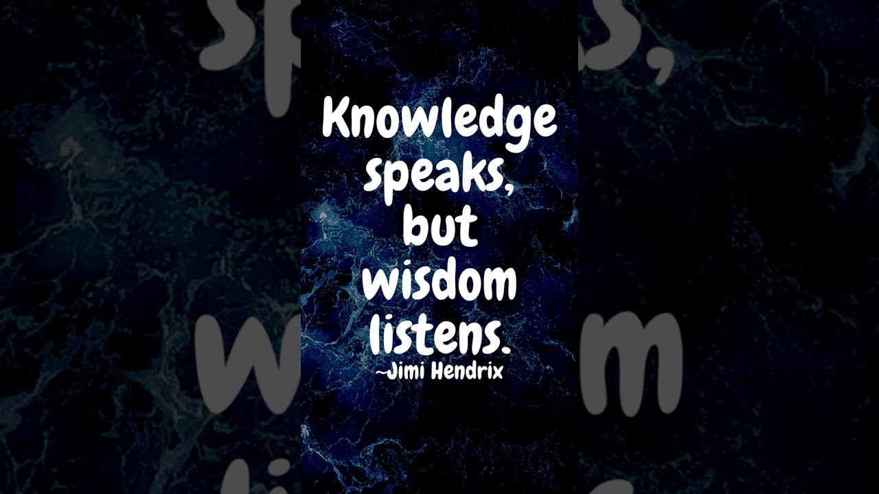 Knowledge Speaks But Wisdom Listens Jimi Hendrix YouTube Knowledge Speaks But Wisdom Listens Jimi Hendrix YouTube