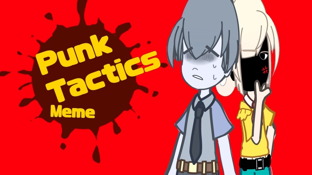 [FNaF] Punk Tactics Meme - YouTube