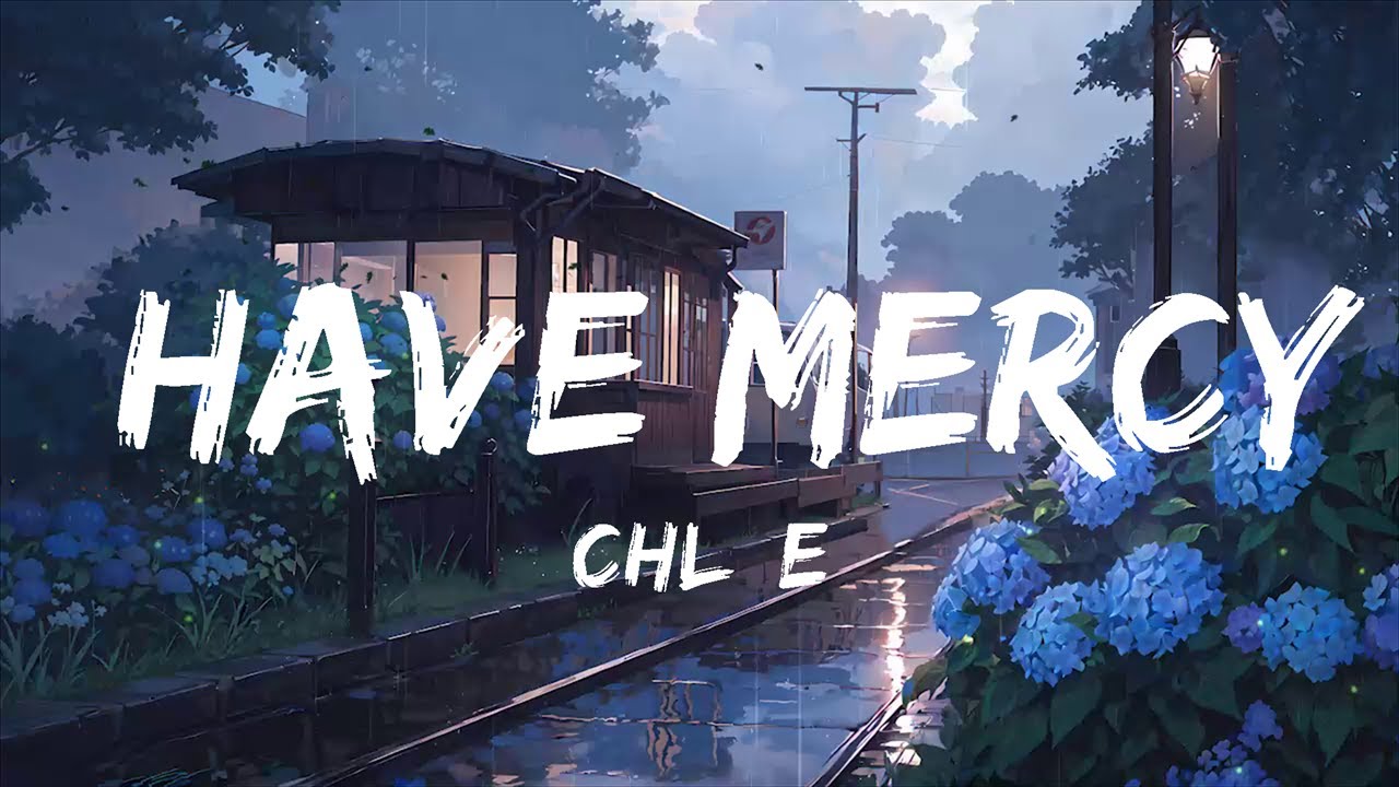 Chlöe - Have Mercy | Top Best Song - YouTube