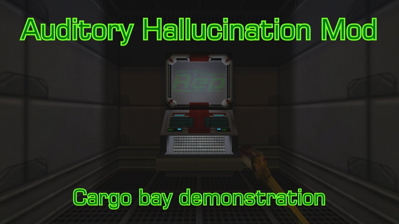 Auditory Hallucination Mod - Cargo bay demonstration - YouTube