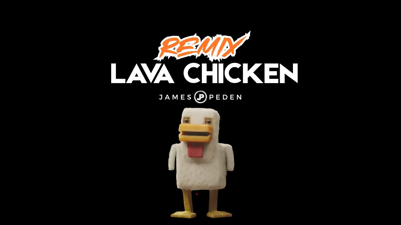 Steve's Lava Chicken- 90s Trance Remix - YouTube