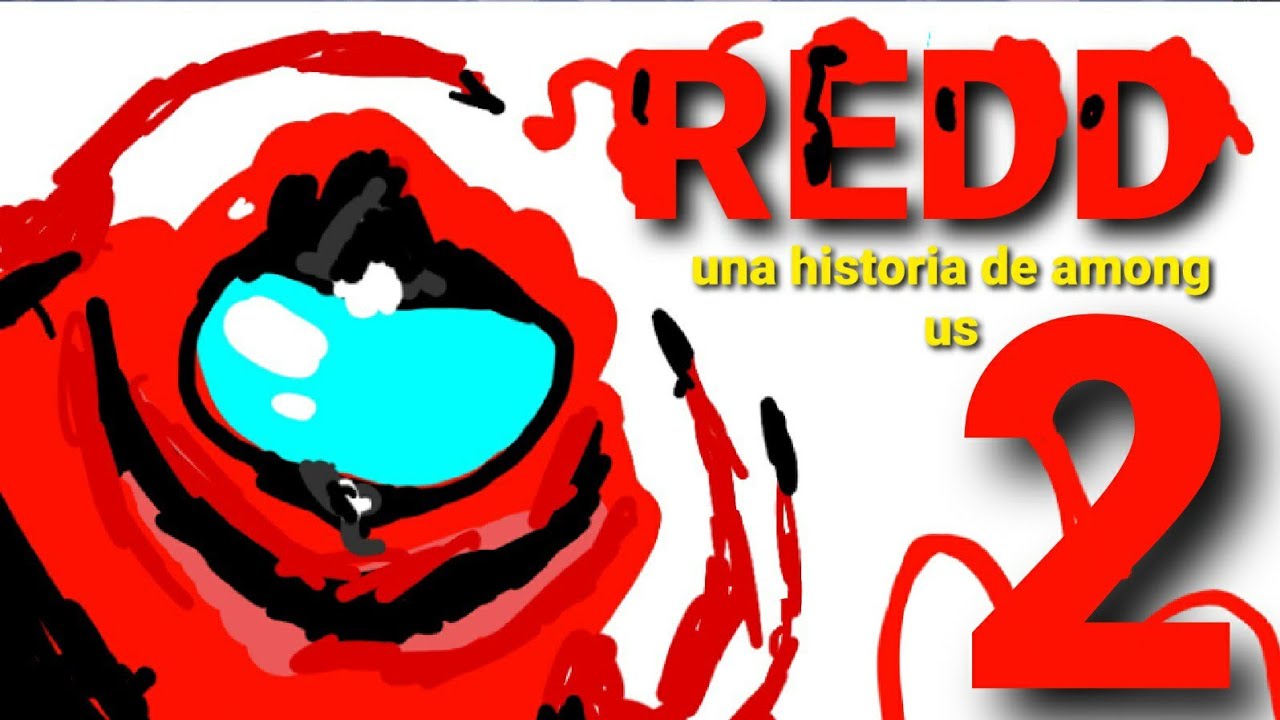 REDD una historia de among us /episodio 2 - YouTube