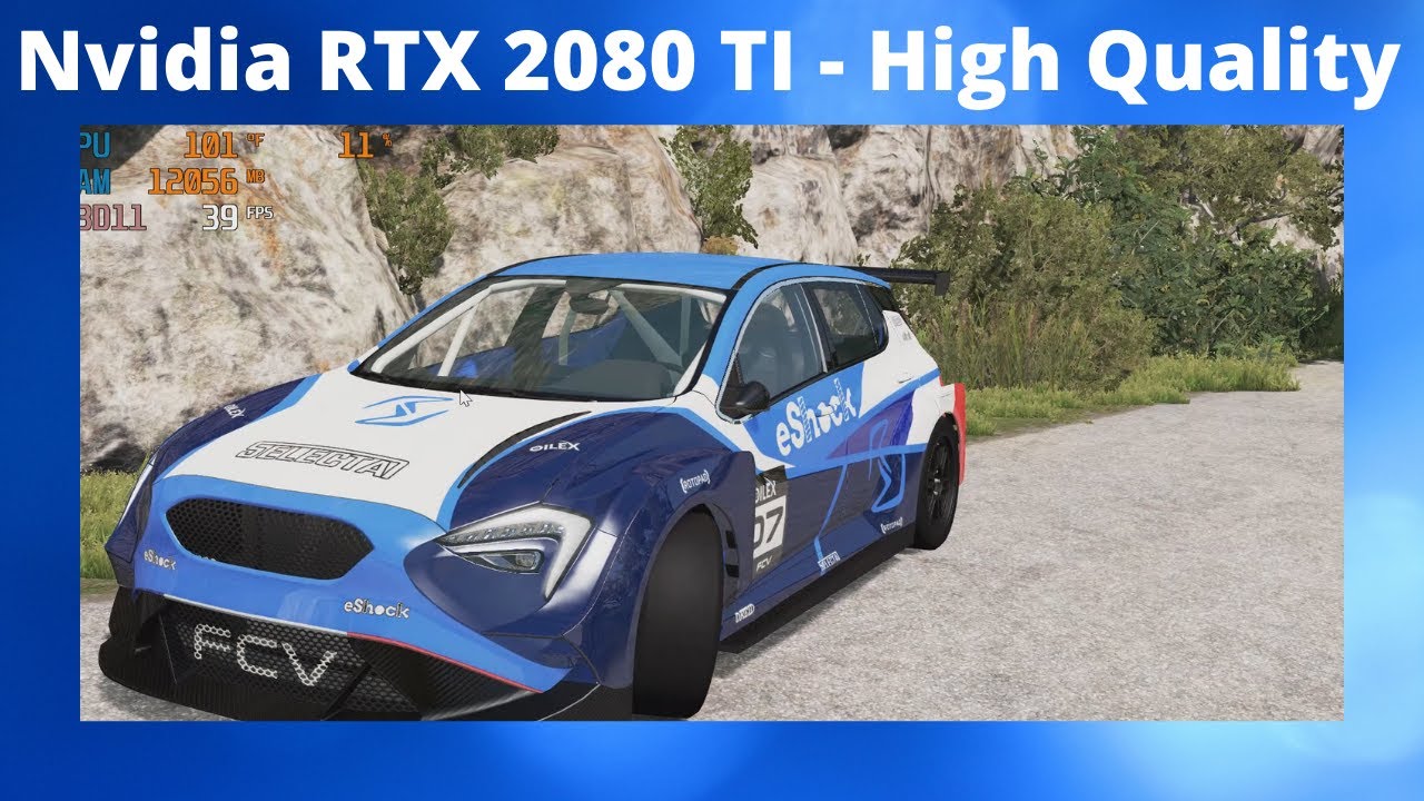 Nvidia RTX 2080 TI 11GB DDR6 - BeamNG Drive High Quality - YouTube
