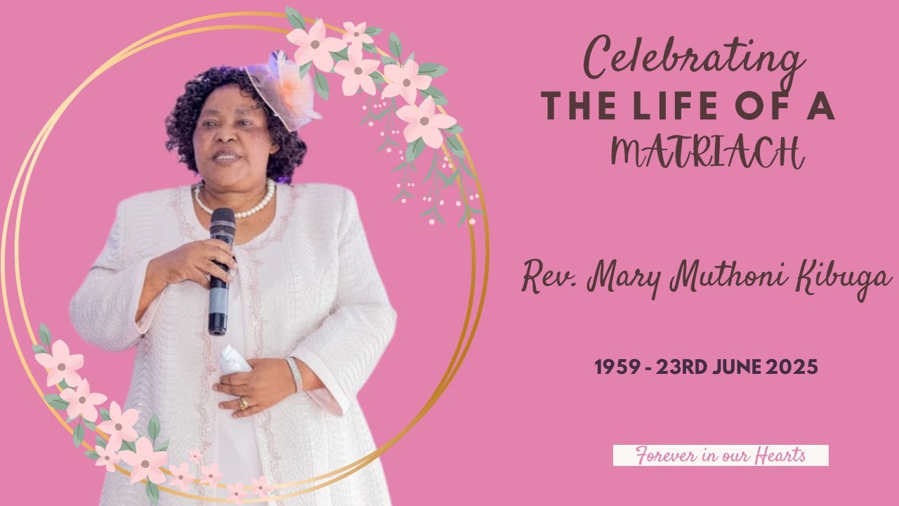 Celebrating the Life of a Matriach. Rev. Mary Muthoni Kibuga, 1959 ...