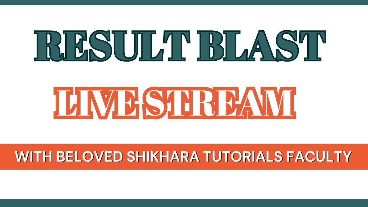 RESULT BLAST | LIVE WITH OUR BELOVED SHIKHARA FACULTIES - YouTube