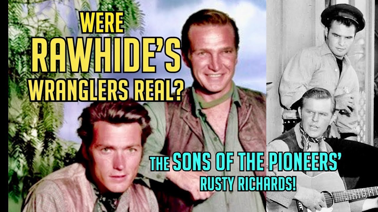 Were RAWHIDE's TV Wranglers Real? On location with Sons of the Pioneers ...
