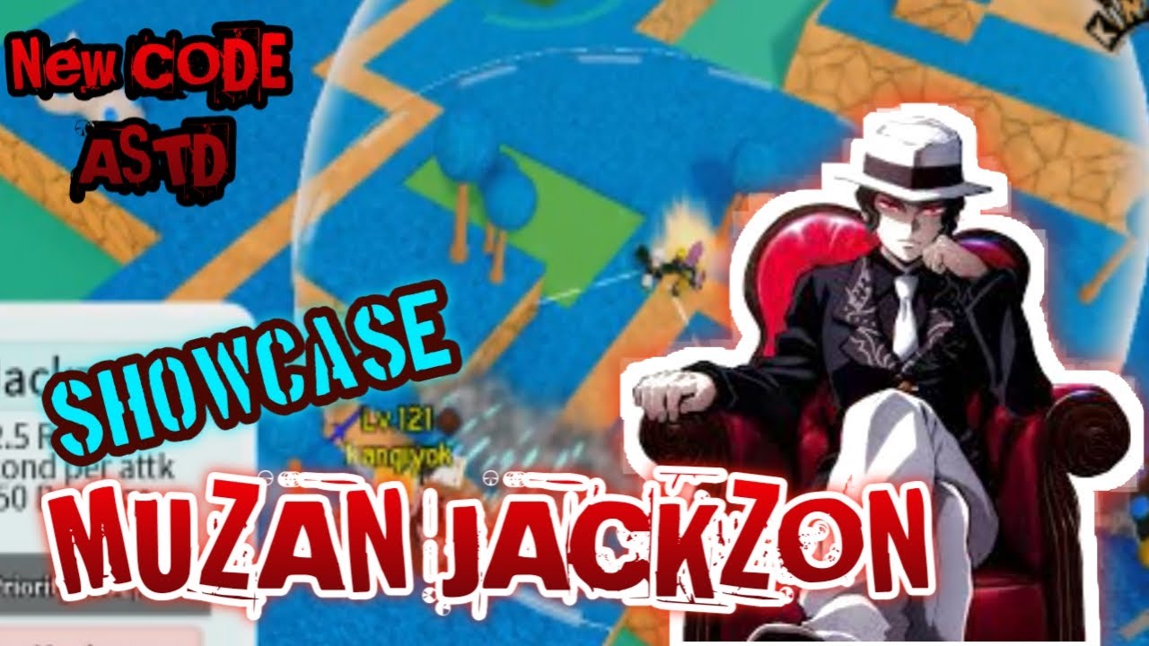 Code & ShowCase Muzan Jackzon of All Star Tower Defense - YouTube