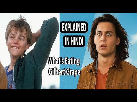 What's Eating Gilbert Grape EXPLAINED in HINDI | Johny Depp Leonardo DiCaprio