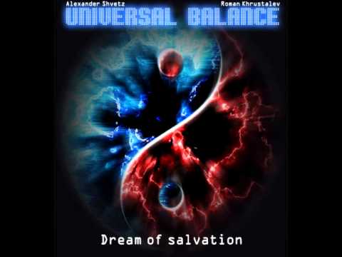UNIVERSAL BALANCE "Dream Of Salvation" - YouTube