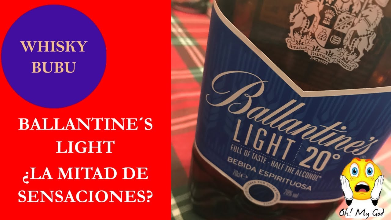 BALLANTINE´S LIGHT ¿LA MITAD DE SENSACIONES? - YouTube