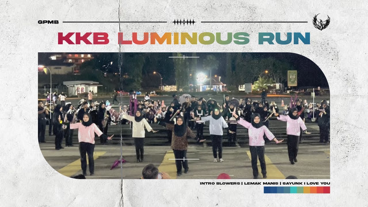 Persembahan Green Phoenix Marching Band | KKB Luminous Run - YouTube