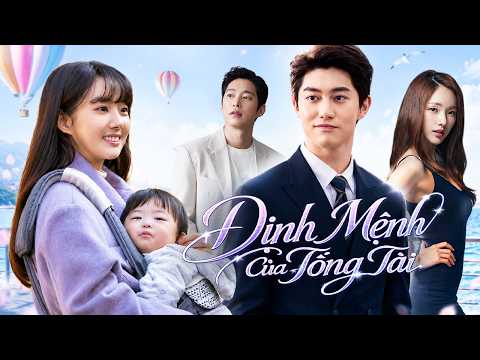 Phim Lẻ 2026 | ĐỊNH MỆNH CỦA TỔNG TÀI | Top Phim Tình Cảm Hàn Quốc Hấp Dẫn 2026