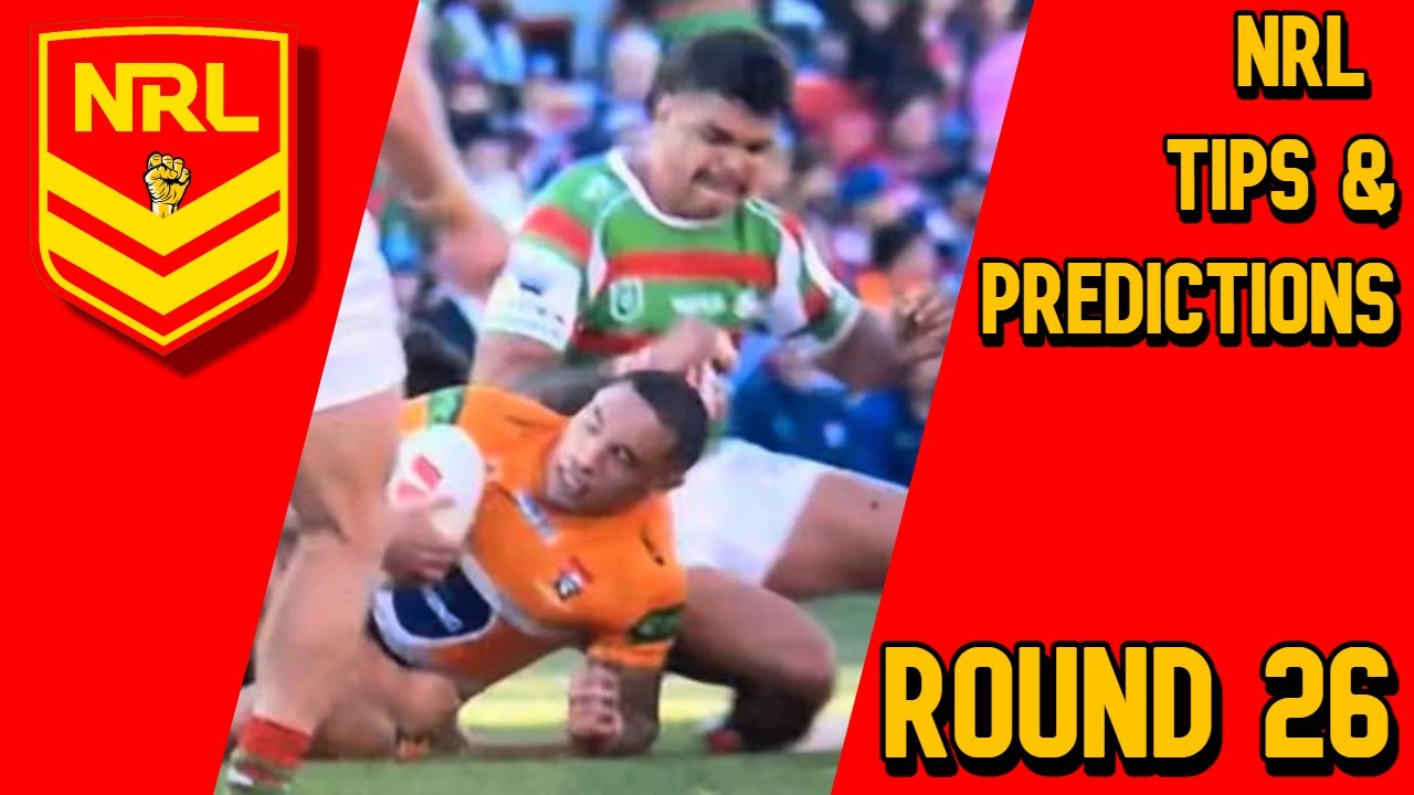 NRL 2023 Tips and Predictions: Round 26 - YouTube