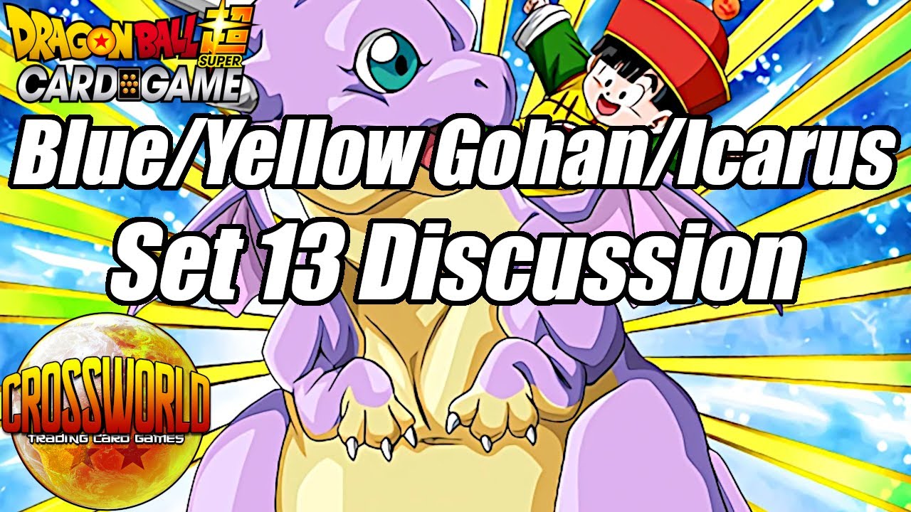 Blue/Yellow Gohan/Icarus Set 13 Discussion! - Dragon Ball Super Card ...