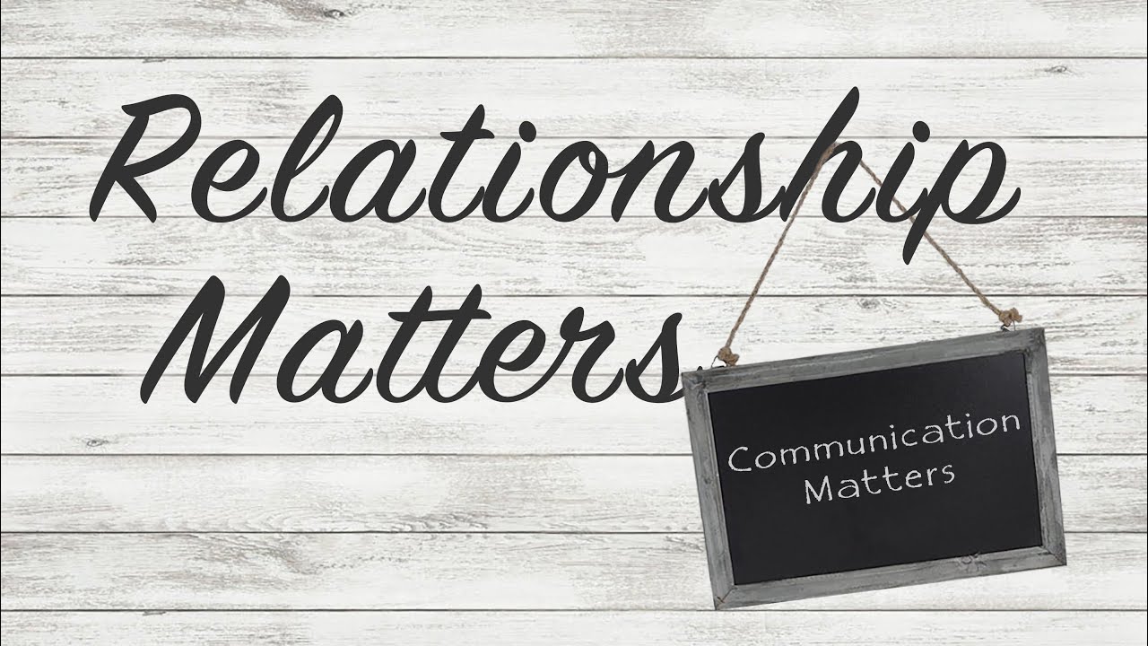 February 23rd: Relationship Matters - Communication Matters - YouTube