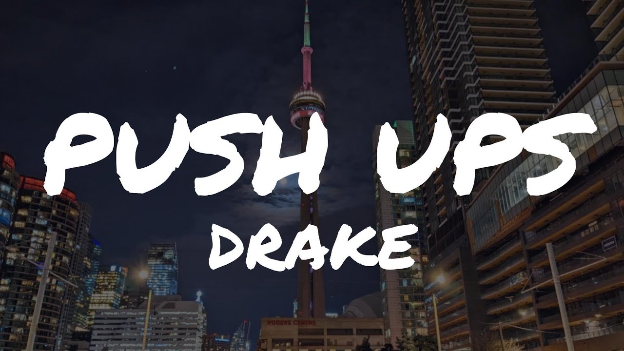 Push Ups - Drake (LYRICS) - YouTube