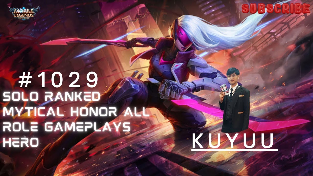Kuyuu | Mobile Legends. | Solo Ranked Mytical Honor All Role Gameplays ...