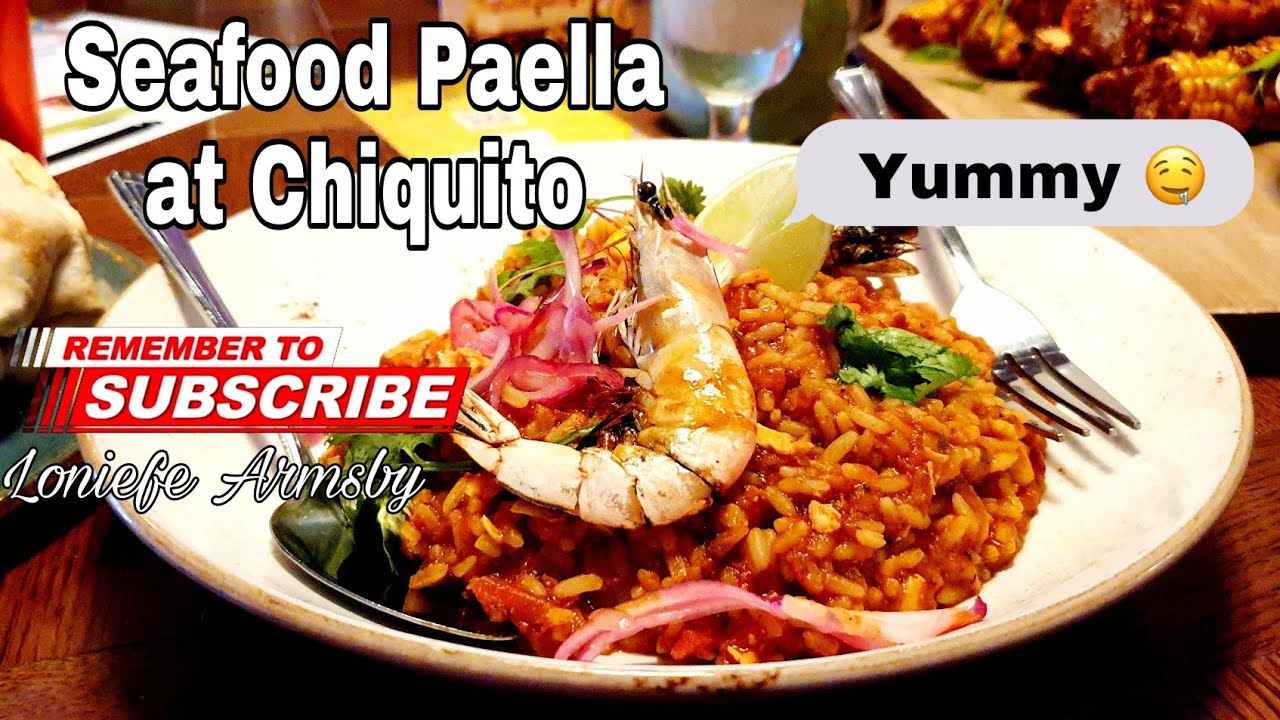 Seafood Paella at Chiquito|| Chiquito Restaurant|| Lunch with family ...