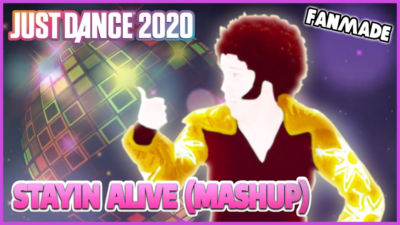 Stayin' Alive By Bee Gees | Just Dance 2020 (Fanmade Mashup) - YouTube