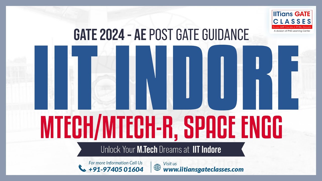 MTech/MTech - R - IIT Indore | Space Engineering | Post GATE Guidance ...