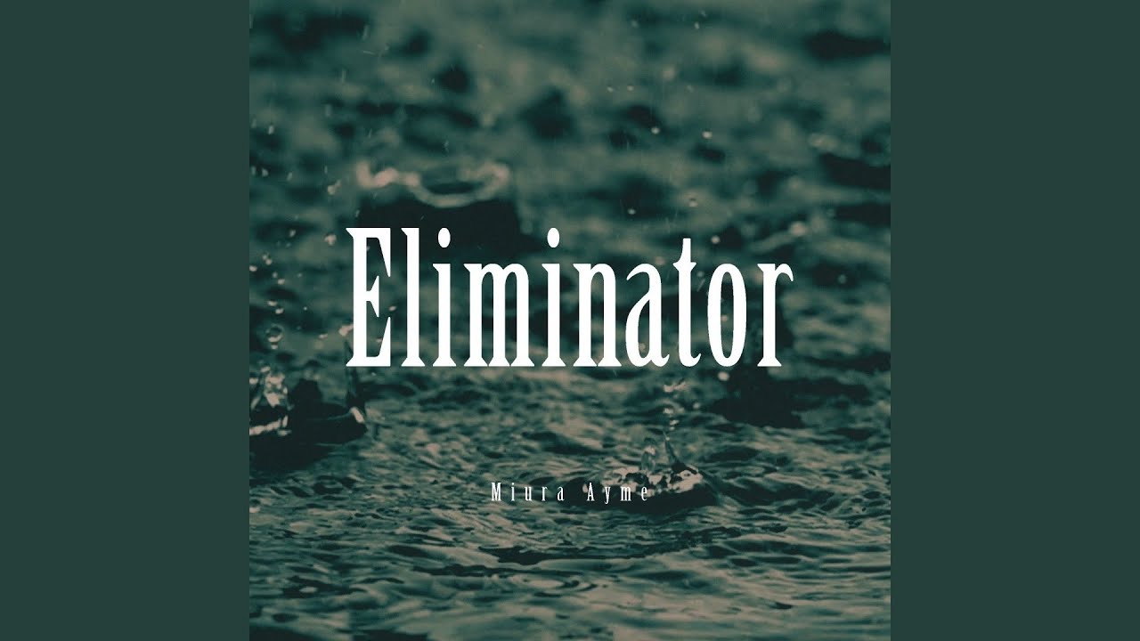 Eliminator - YouTube