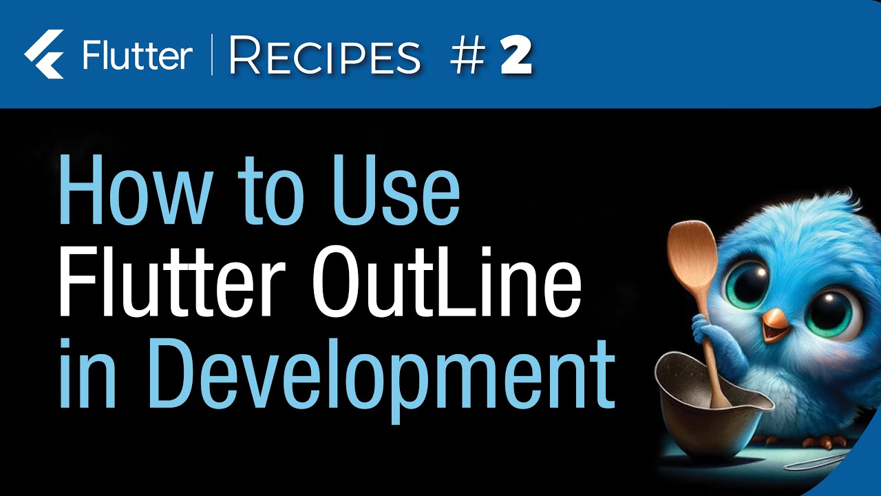 🚀 How To Use #Flutter Outline | Recipe No. 2 - YouTube