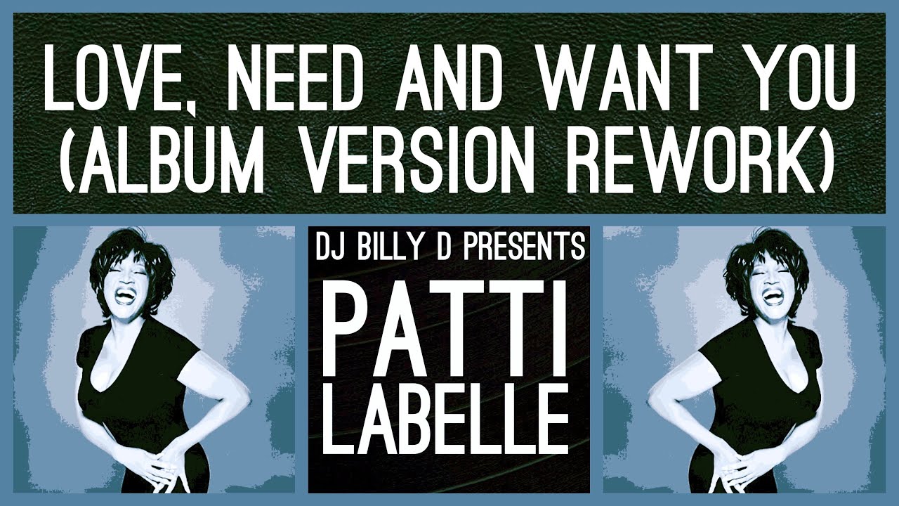 Love, Need and Want You (Album Version Rework) - YouTube