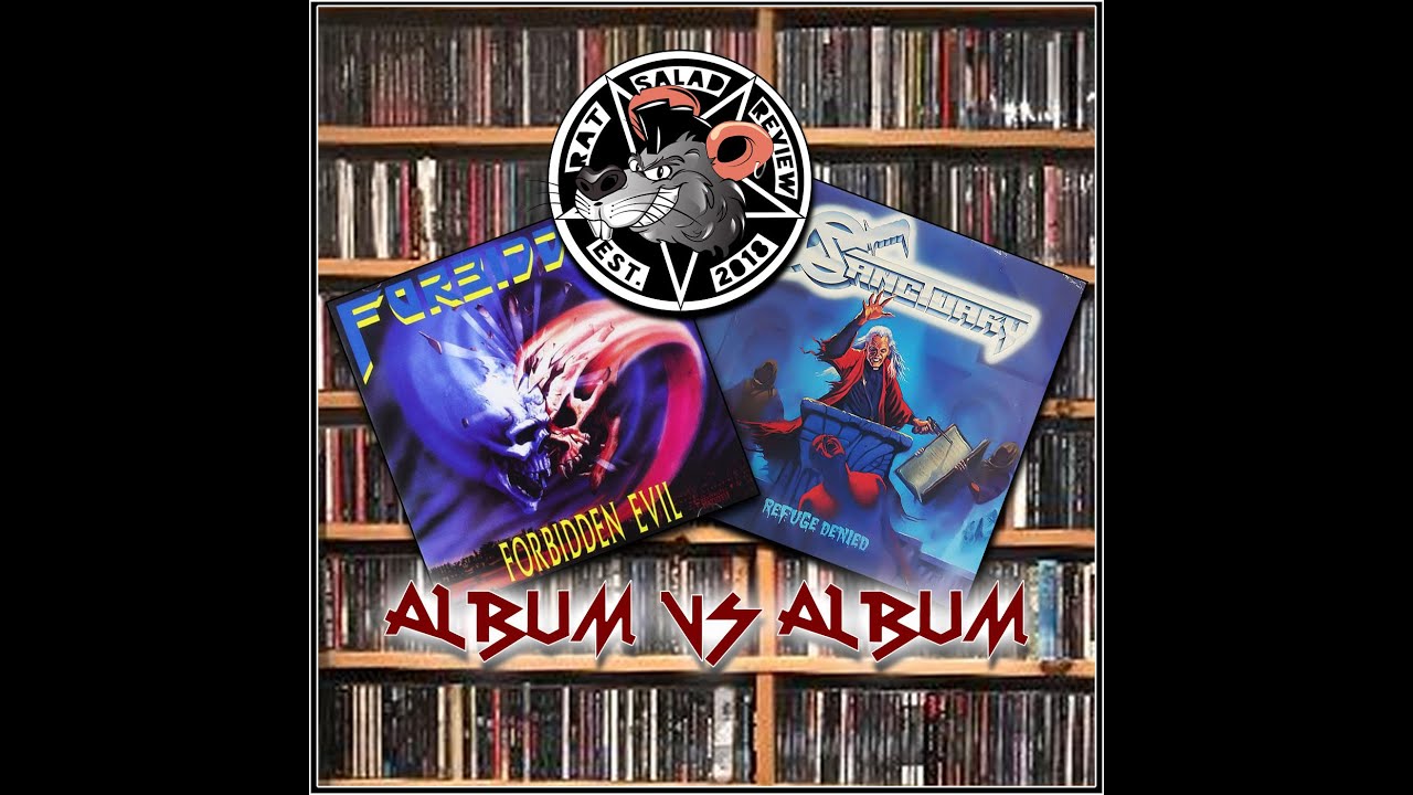 Album Vs. Album Ep. 24- Forbidden "Forbidden Evil" Vs. Sanctuary ...