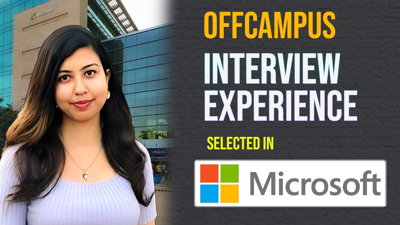 Microsoft OFF CAMPUS Interview Experience | Software Engineer | FAANG ...