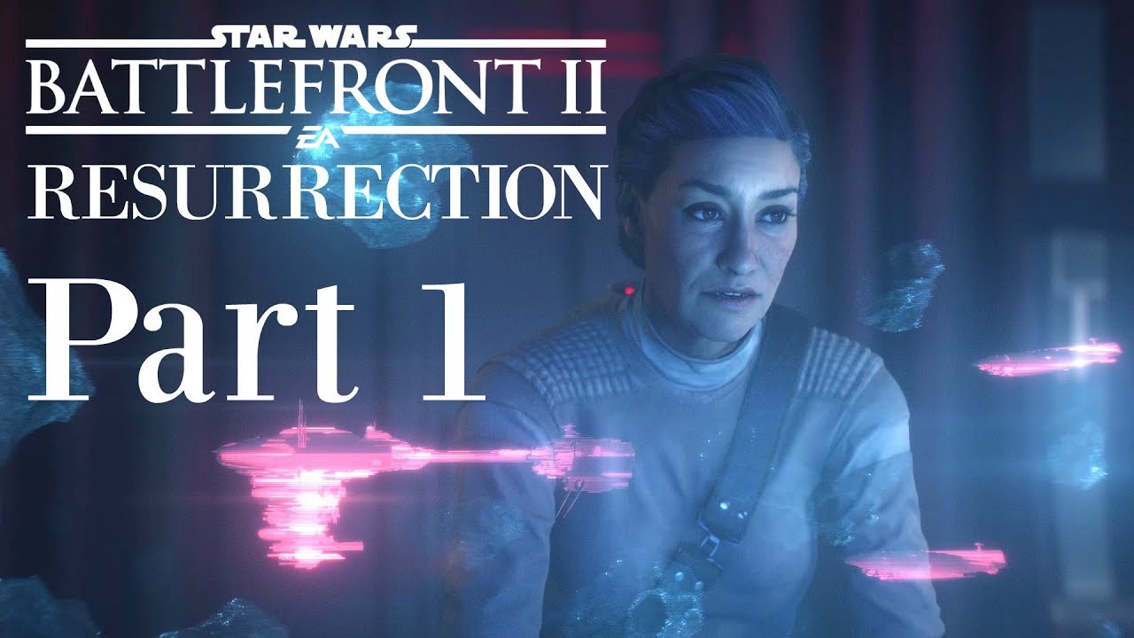 BATTLEFRONT 2 STORY DLC - Project: Resurrection - Part 1 - YouTube
