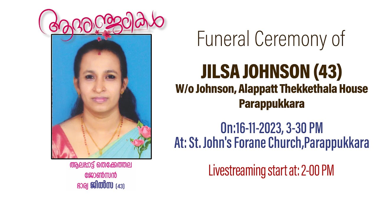 FUNERAL CEREMONY | JILSA JOHNSON (43) | 16-11-2023 - YouTube